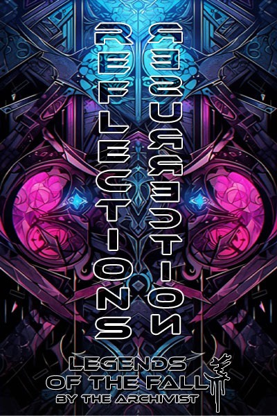 Reflection's Resurrection | Royal Road