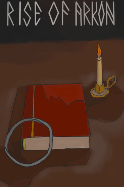 Chapter 3: Final Messages - Rise Of Arkon | Royal Road