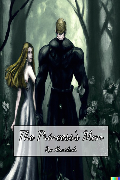 The Princess's Man | Royal Road