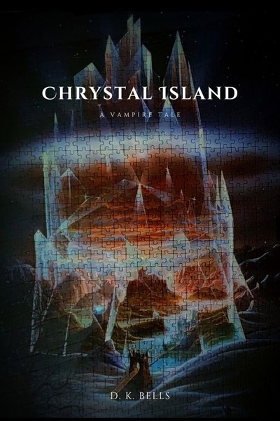Chrystal Island (A Vampire Tale) | Royal Road