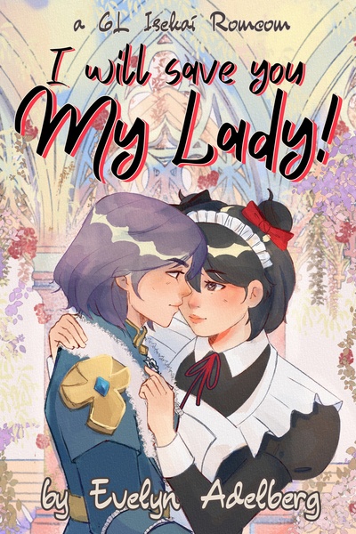 8. warming up/cooling down - I Will Save you My Lady! [GL Isekai Romcom] - REWRITE | Royal Road