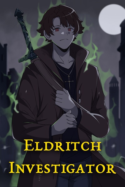 Eldritch Investigator | Royal Road