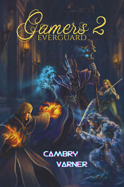 Gamers 2 : Everguard | Royal Road
