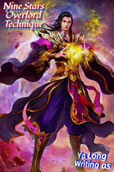 Nine Stars Overlord Technique | Royal Road