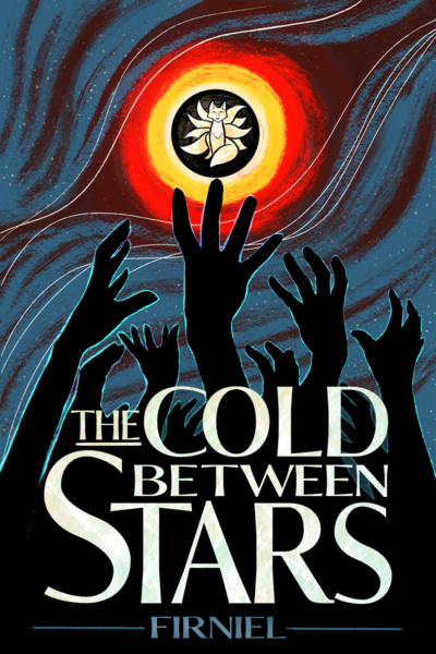 The Cold Between Stars | Royal Road