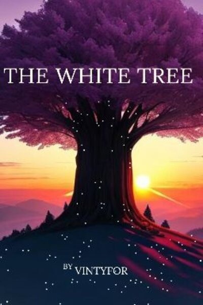 The White Tree | Royal Road
