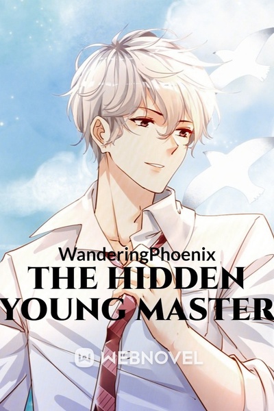 The Hidden Young Master | Royal Road
