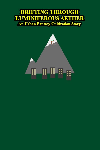 Drifting Through Luminiferous Aether [Urban Fantasy, Cultivation] | Royal Road