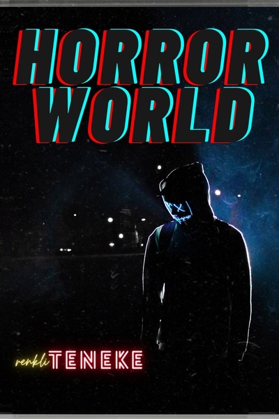 Horror World | Royal Road