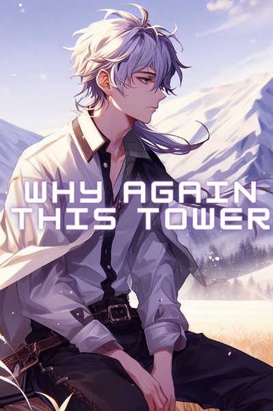 The Technique(1) - Why Again This Tower | Royal Road