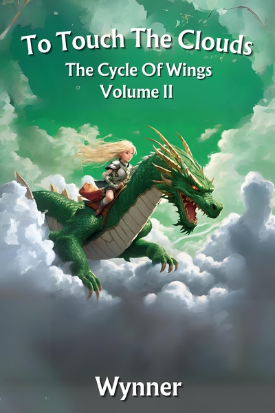 Chapter Four - The Cycle of Wings | Royal Road