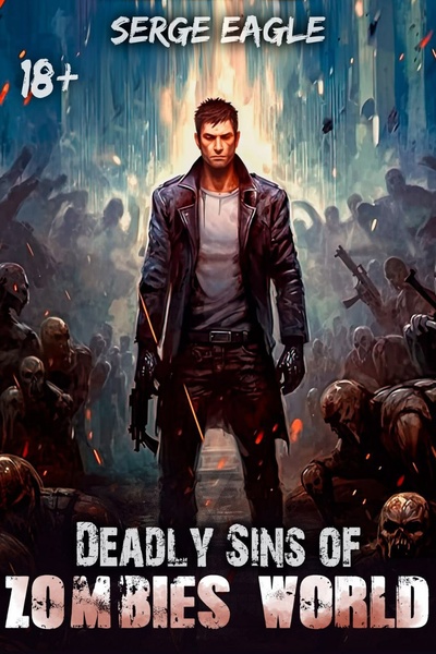 Deadly Sins of Zombies world | Royal Road