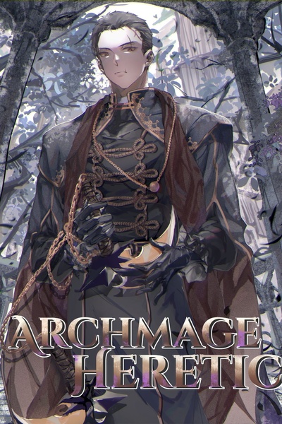 Archmage Heretic | Royal Road