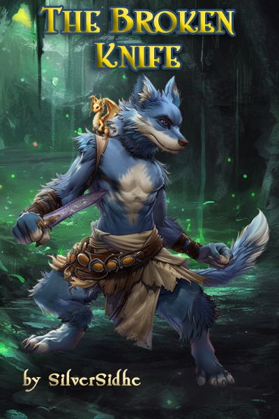 Chapter Twenty-four - The Broken Knife - COMPLETE Monster MC Cultivation | Royal Road