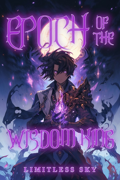 Epoch of the Wisdom King | Royal Road