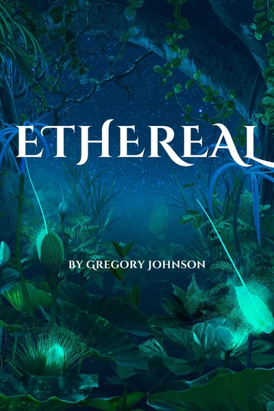 Ethereal | Royal Road