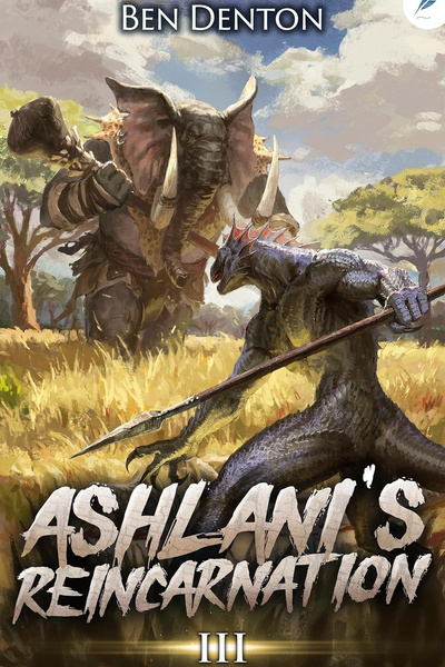 Ashlani's Reincarnation [A Monster Reincarnation LitRPG] (Book 2 ...