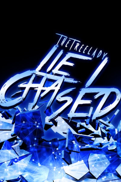 The Lie I Chased | Royal Road