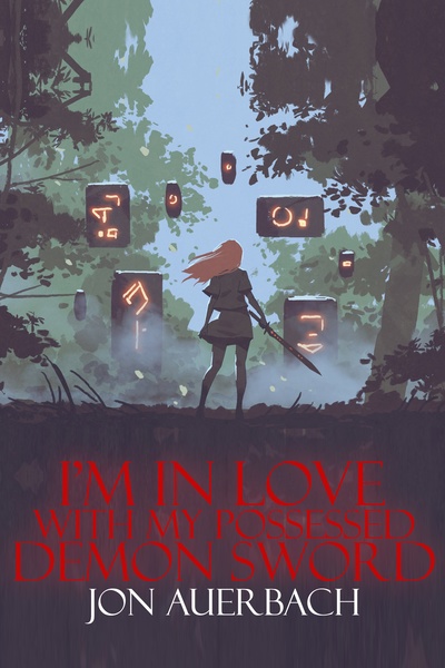 Chapter 1: The Maiden - I'm In Love With My Possessed Demon Sword ...