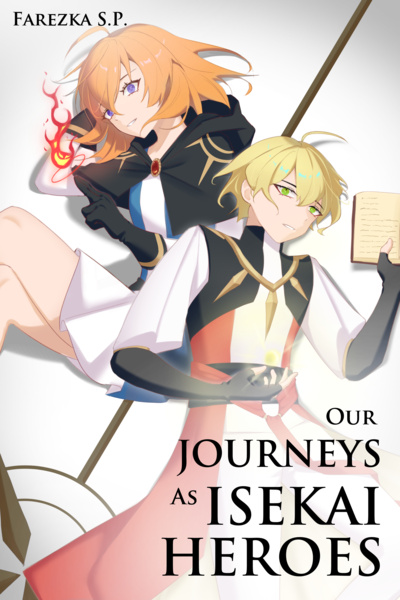 Our Journeys As Isekai Heroes | Royal Road