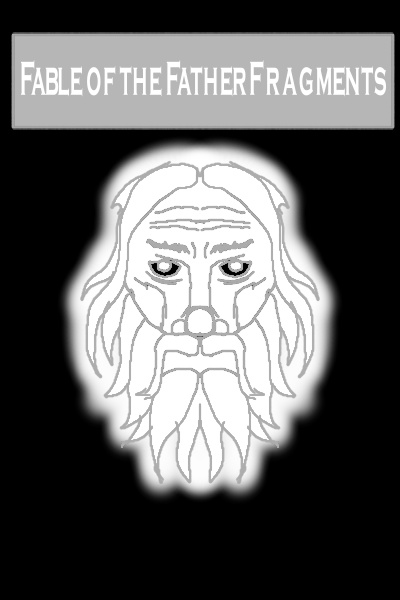 Fable of the Father Fragments | Royal Road