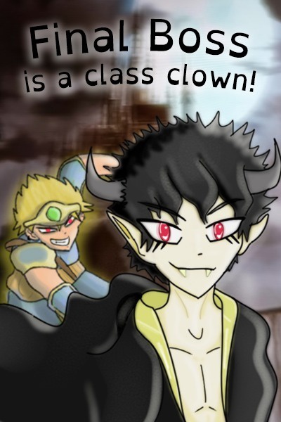 The Final Boss is a class clown | Royal Road