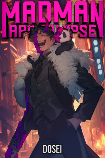 MADMAN APOCALYPSE | Royal Road