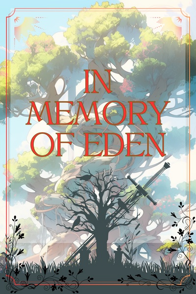 Chapter 3: Unveiling - In Memory Of Eden | Royal Road