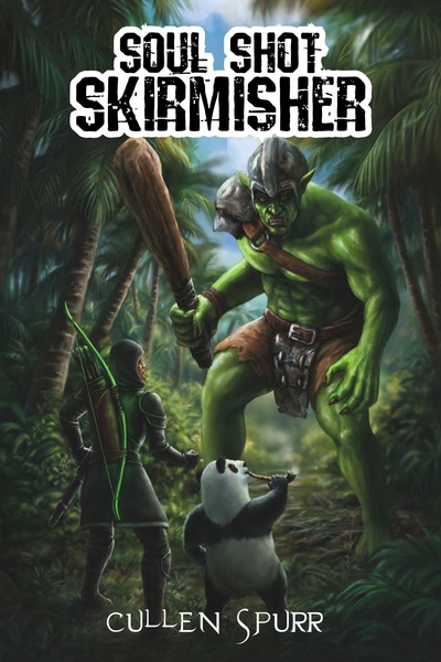 Chapter 61 – The Axe Came Down - Soul Shot Skirmisher (Book 1 Stubbing ...