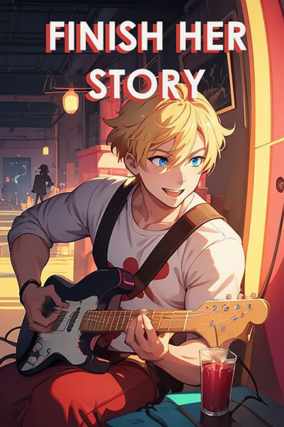 Finish Her Story | Royal Road