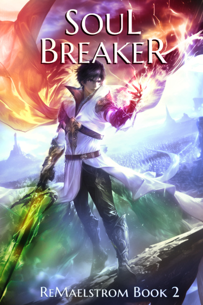 1 - Ascension - Time Breaker, Soul Breaker, Fate Breaker (Re:Maelstrom ...