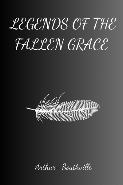 Chapter 4: A Promise - Legends of the Fallen Grace | Royal Road