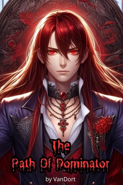 The Path of Dominator | Royal Road