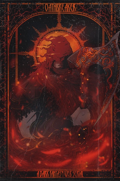 8.28: Mandates of a Golden God - Oathbreaker: A Dark Fantasy Web Serial ...