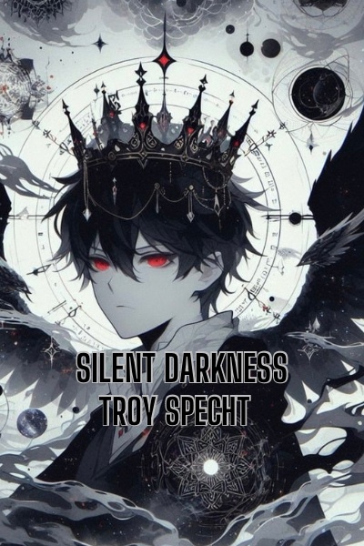 Silent Darkness | Royal Road