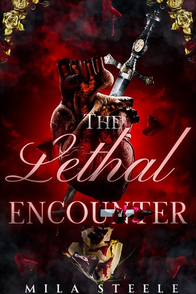 The Lethal Encounter | Royal Road