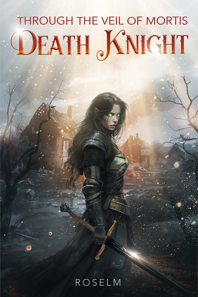Chapter Sixty One - Through the Veil of Mortis: Death Knight | Royal Road