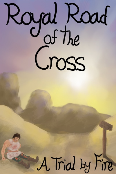 Chapter 30 - A Helping Hand - Royal Road of the Cross: A Trial by Fire ...