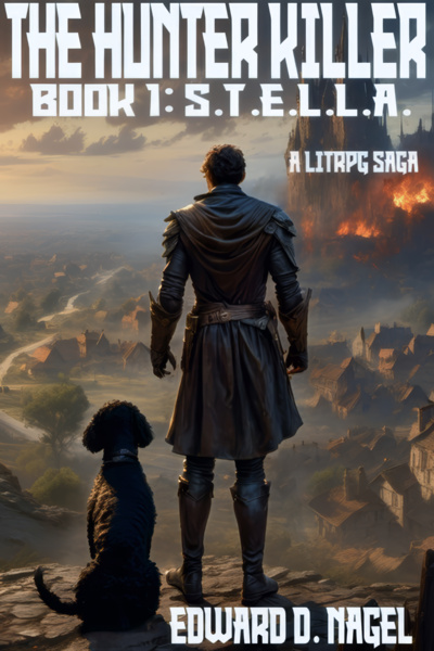 The Hunter Killer | Book 1: S.T.E.L.L.A. [A LitRPG Saga] | Royal Road