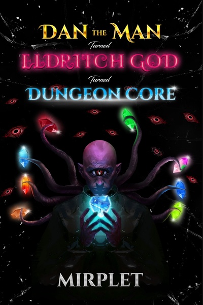 Chapter 78 - Druids Part 1 - Dan the Man - turned - Eldritch God ...