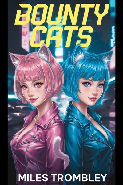 Bounty Cats (Reboot) | Royal Road
