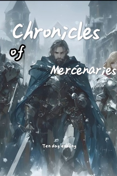 Chronicles of Mercenaries | Royal Road