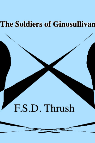 If You want Peace, Prepare for War - The Soldiers of Ginosullivan ...