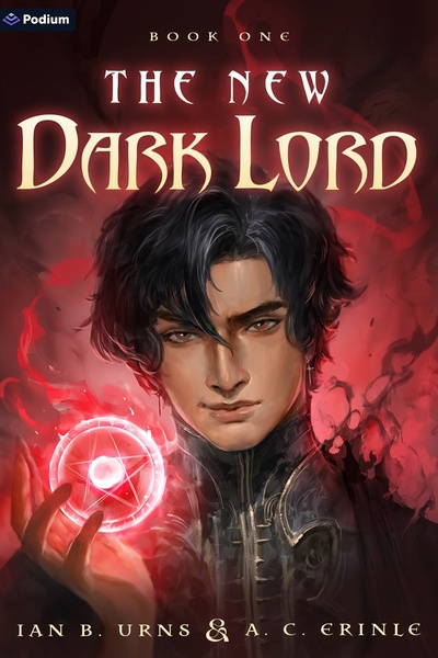 The New Dark Lord: Book 3- Chapter 11 - The New Dark Lord [Stubbing August] | Royal Road