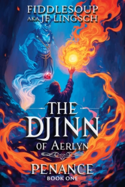 Chapter Ninety-Eight: The Djinn of Aerlyn, part 6 of 6 - Penance ...