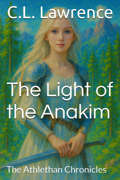 The Light of the Anakim - The Athlethan Chronicles | Royal Road