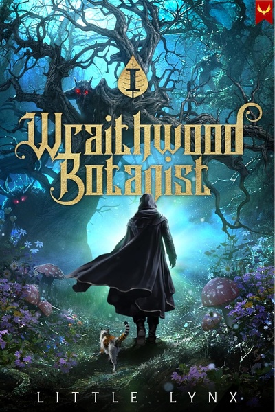 B2 - Chapter 46 - Kyro - Wraithwood Botanist [Stubs in Four Days!] | Royal Road