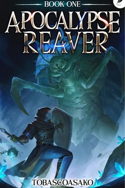 Book 5: Chapter 5 - Replacement [Part 1] - Apocalypse Reaver [Bk.1 ...