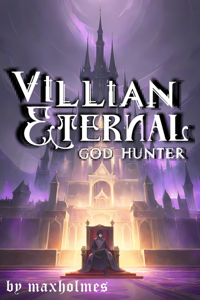 Chapter 13: No Weakness! - Villain Eternal: God Hunter [Progression ...