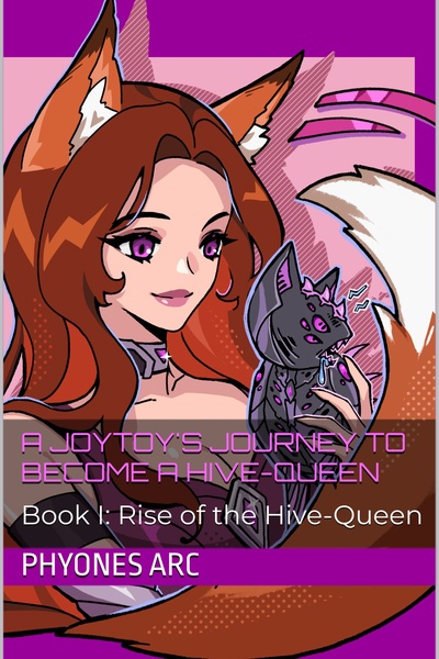 A young Lady's Journey to become a Hive-Queen [Vol 1 Complete] | Royal Road
